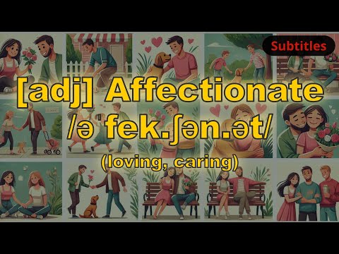 [adj] Affectionate meaning (loving, caring) with 5 examples
