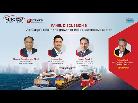 Auto SCM Summit 2024: Air Cargo’s role in the growth of India’s automotive sector