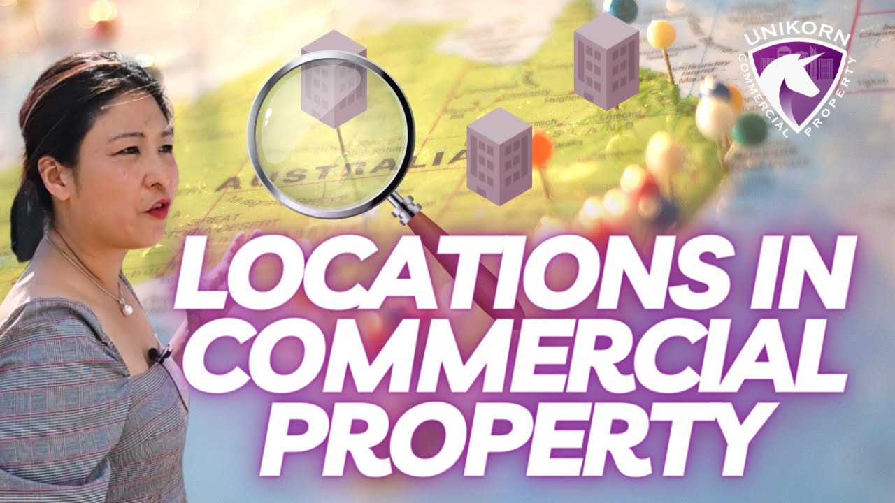 WHY LOCATION IS IMPORTANT IN COMMERCIAL PROPERTY