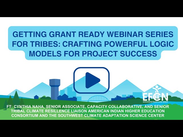 Crafting Powerful Logic Models for Project Success: A Guide for Tribes ...