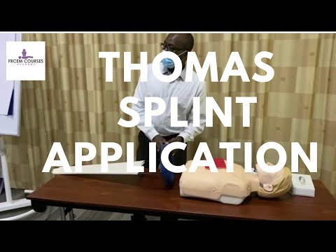 MRCEM OSCE: Thomas splint application