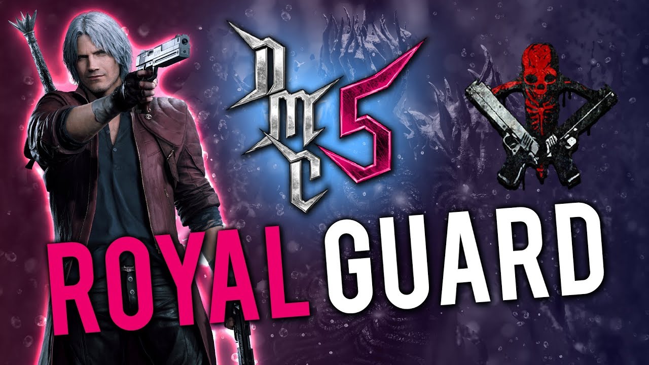 Devil May Cry 5 - Royal Guard - Tutorial