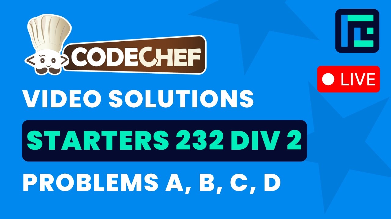 CodeChef Starters 232 | Video Solutions - A to D | by Vibhaas | TLE Eliminators