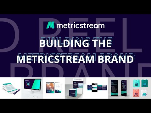 Building the MetricStream Brand (Brand Reel)