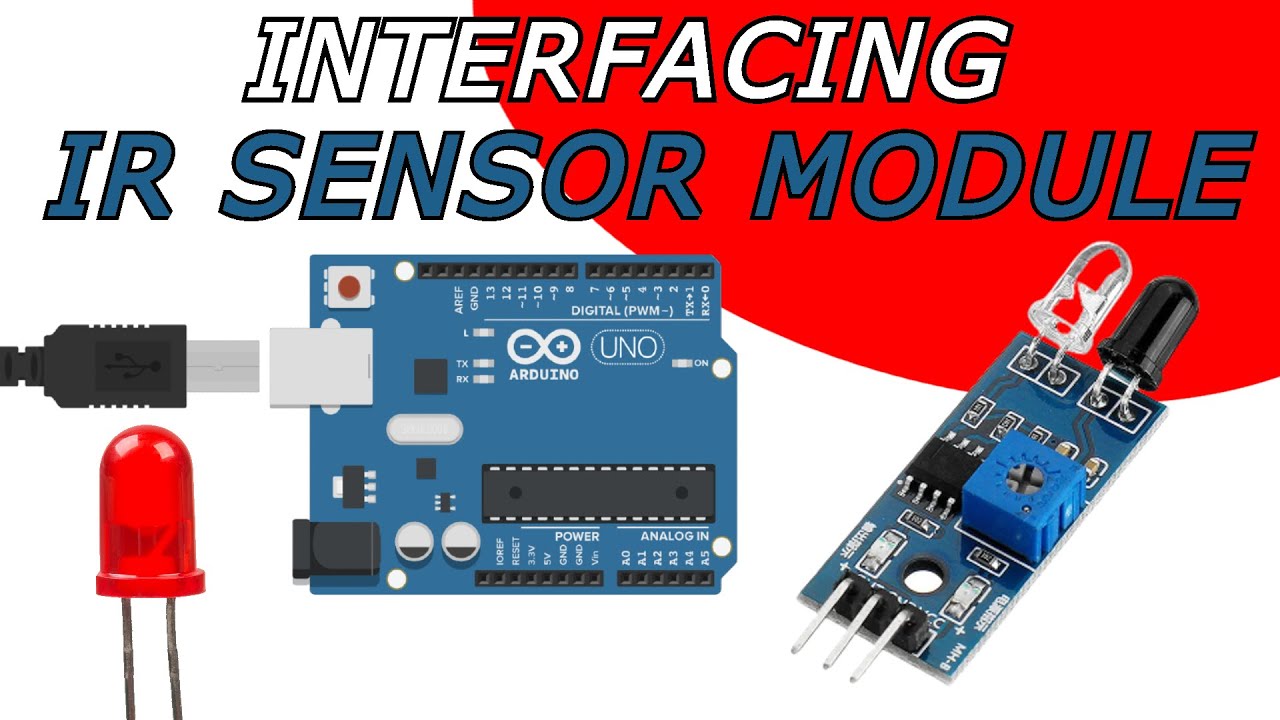 How To Interfacing Arduino Uno With Infrared Sensor Module?  Infrared Sensor Based Object Detector