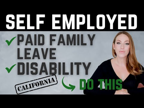 How to Get Self Employed California Paid Family Leave PFL and Self Employed Disability Insurance DI
