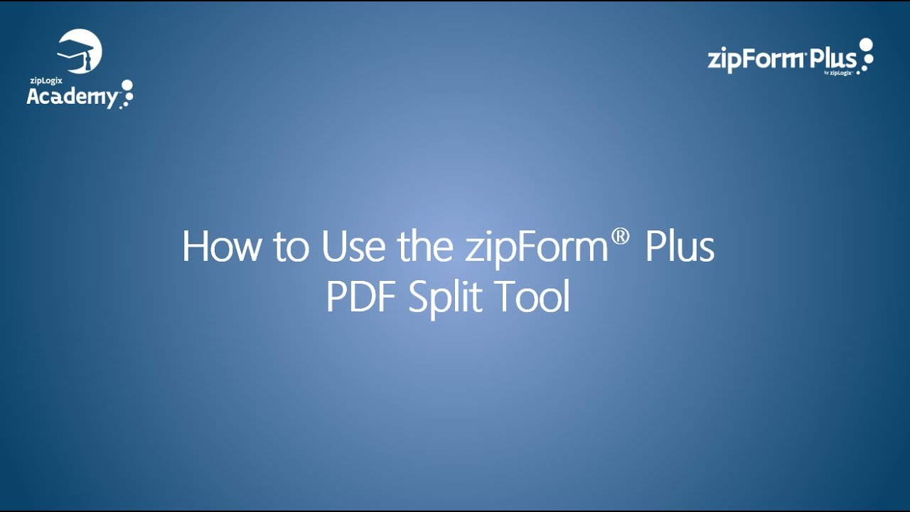 zipForm® Plus PDF Split Functionality