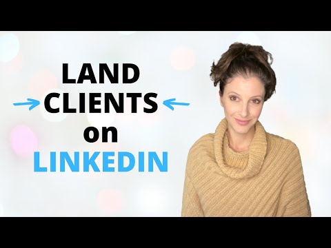 How to Land Clients on LinkedIn