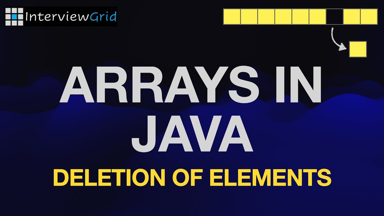 Arrays In Java - Deletion Of Elements