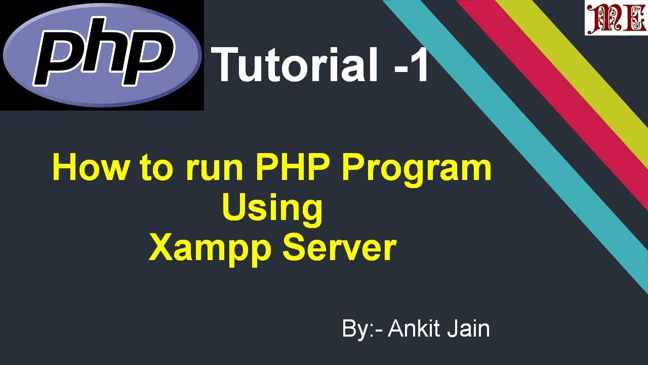How to run First Php Program using Xampp Server || Php || By:- Ankit Jain