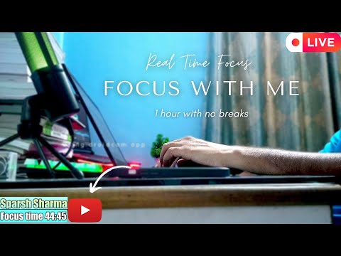 🧠✨ Let’s Get Things Done Together | Focus With Me | Live Study & Work Session with Sparsh ✨🧠