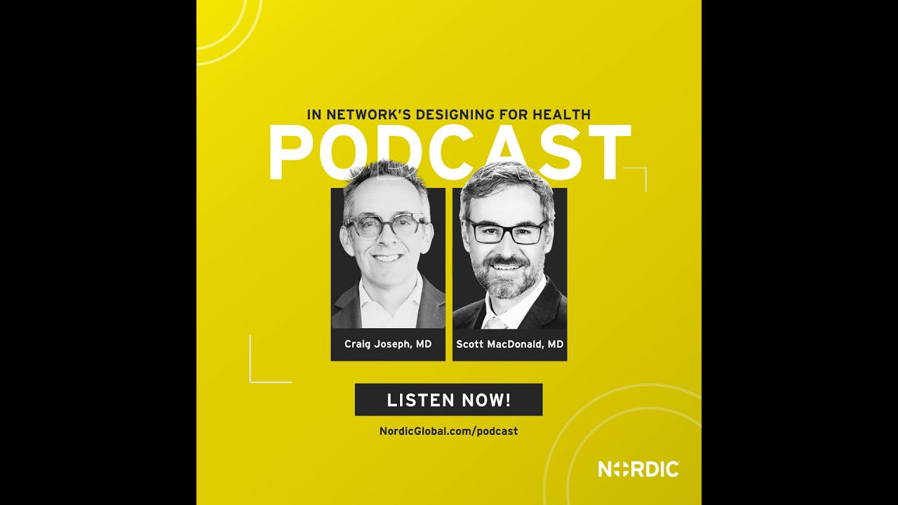 Designing for Health: Scott MacDonald, MD | CMIO at UC Davis | Leveraging AI for physician well-b...