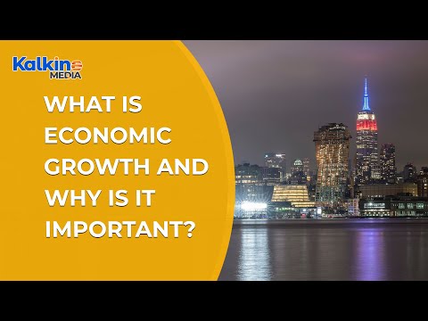 What is Economic Growth and Why is it Important ?