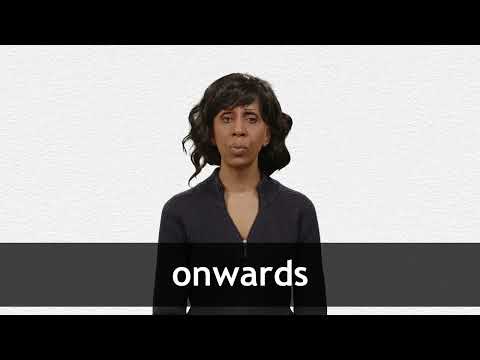ONWARDS definition and meaning | Collins English Dictionary