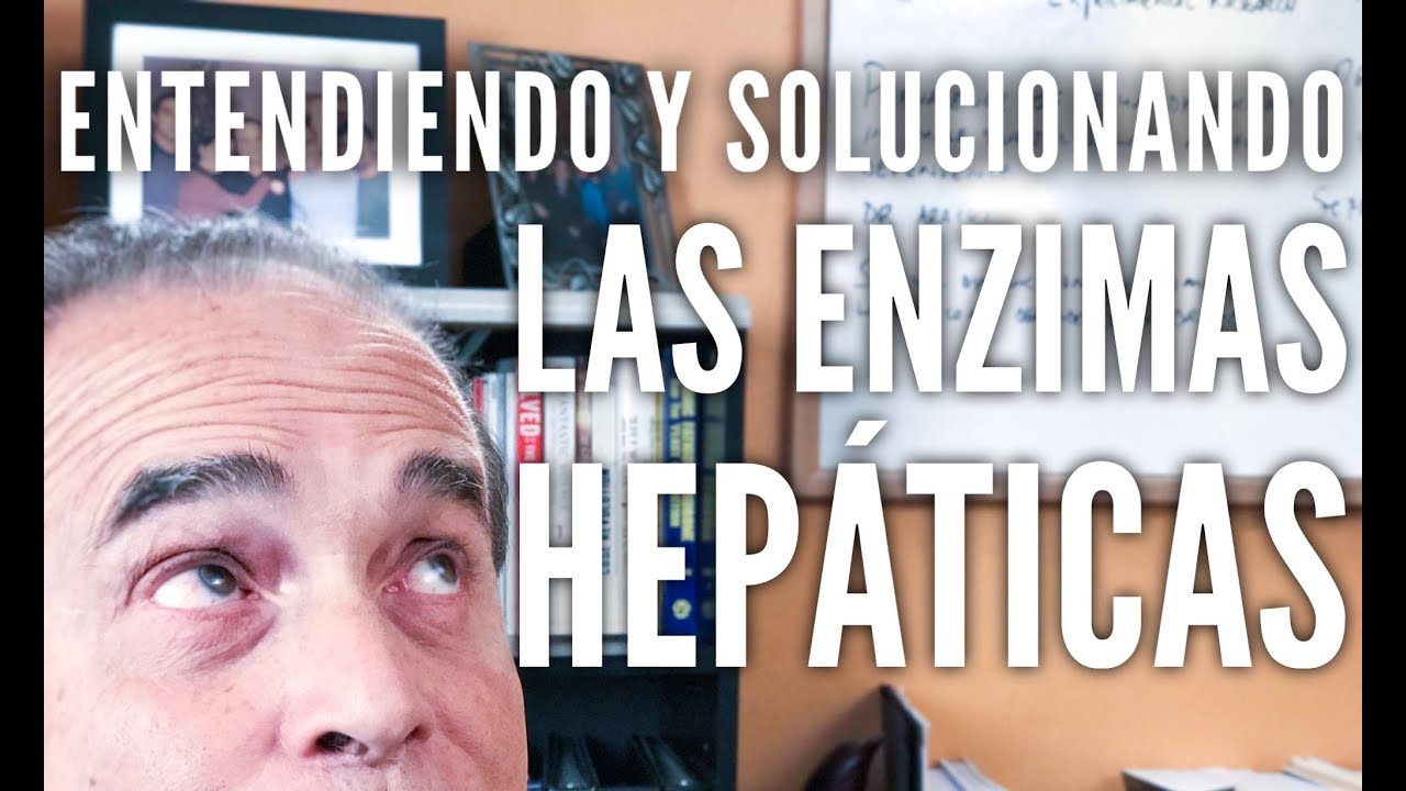 Episodio #1223 Entendiendo y Solucionando Las Enzimas Hepaticas