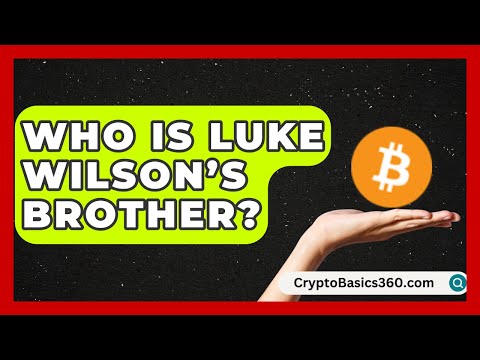 Who Is Luke Wilson’s Brother? | Better Family Relationships