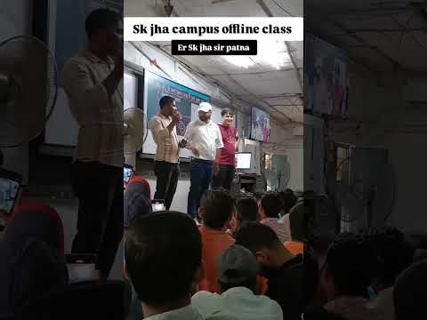 sk jha sir offline class patna. #skjha #skjhasirpatna #skjhalive