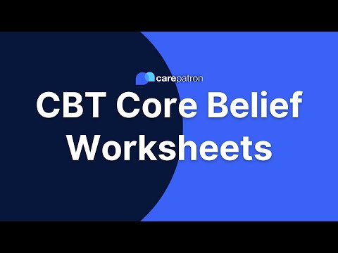 CBT Core Belief Worksheets