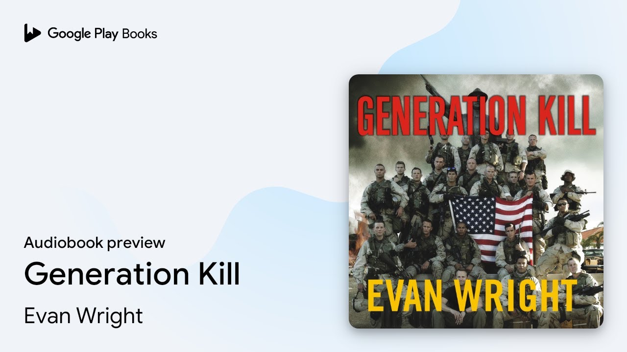 Generation Kill by Evan Wright · Audiobook preview