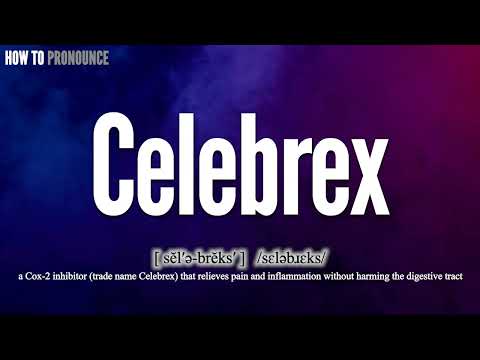 Celebrex Pronunciation | How to Pronounce (say) Celebrex CORRECTLY | Meaning Definition