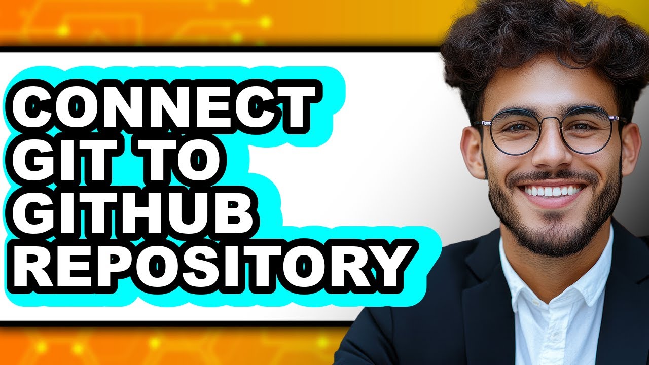 How to Connect Git to Github Repository - Easy Guide