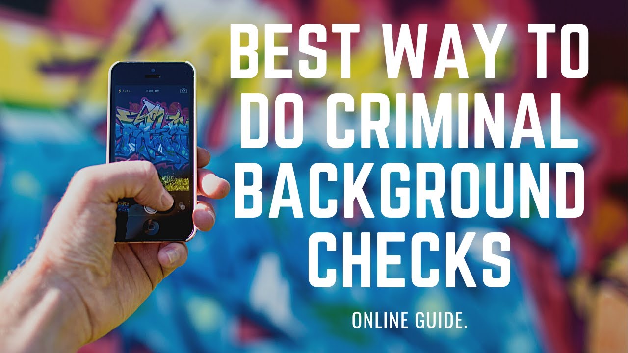 Best Way To Do Criminal Background Checks