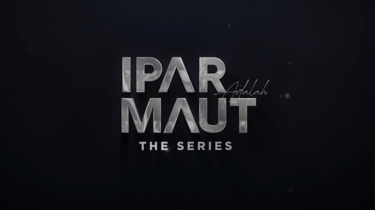 Ipar Adalah Maut The Series Hadir Lebih Intens dan Sarat Emosi