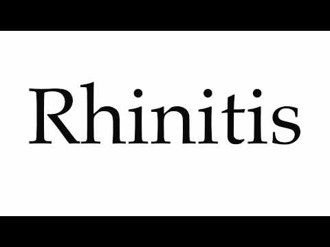 How to Pronounce Rhinitis