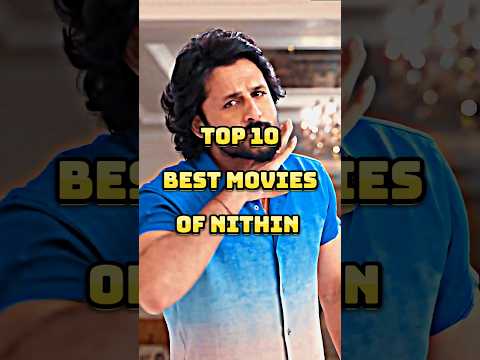 Top 10 Best Movies of Nithin #top10 #best #movie #of #nithin #aaa #ishq #bheeshma #shorts