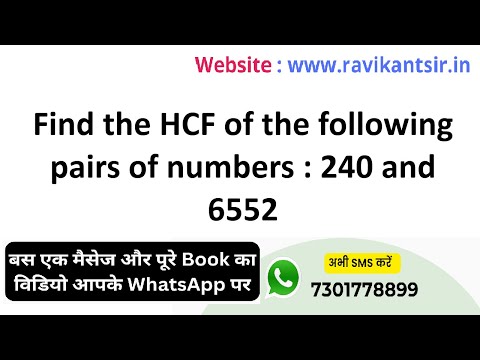 Find the HCF of the following pairs of numbers : 240 and 6552