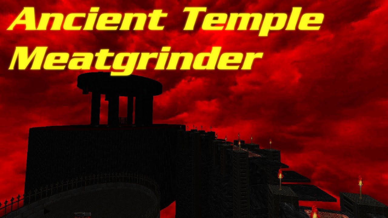 [Doom II] Ancient Temple + Meatgrinder