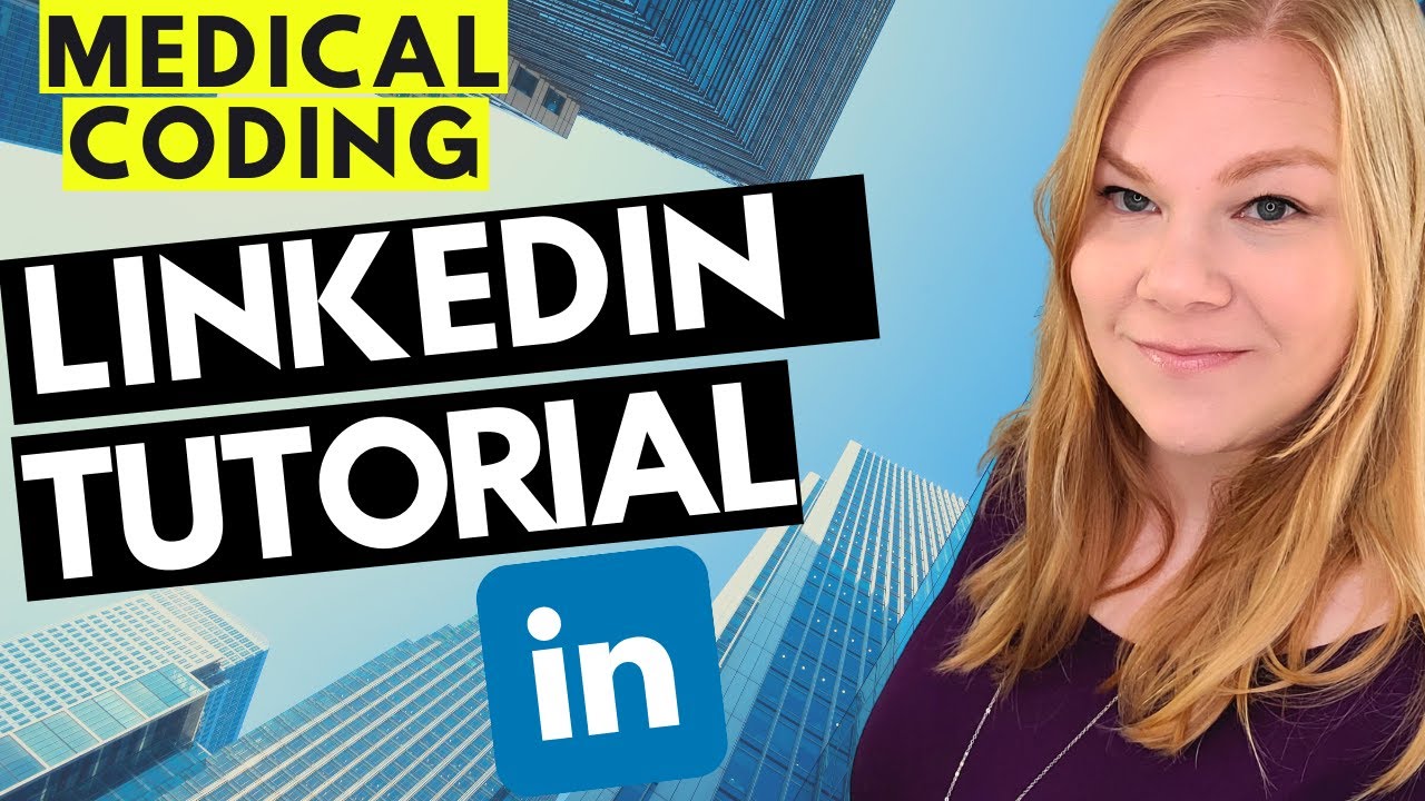 MEDICAL CODING LINKEDIN PROFILE TIPS - Tutorial and Tips for Medical Coder Job Seekers