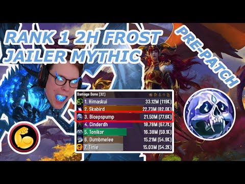 77K DPS Rank 1 Jailer Mythic 2H Frost DK (Dragonflight Pre-Patch)