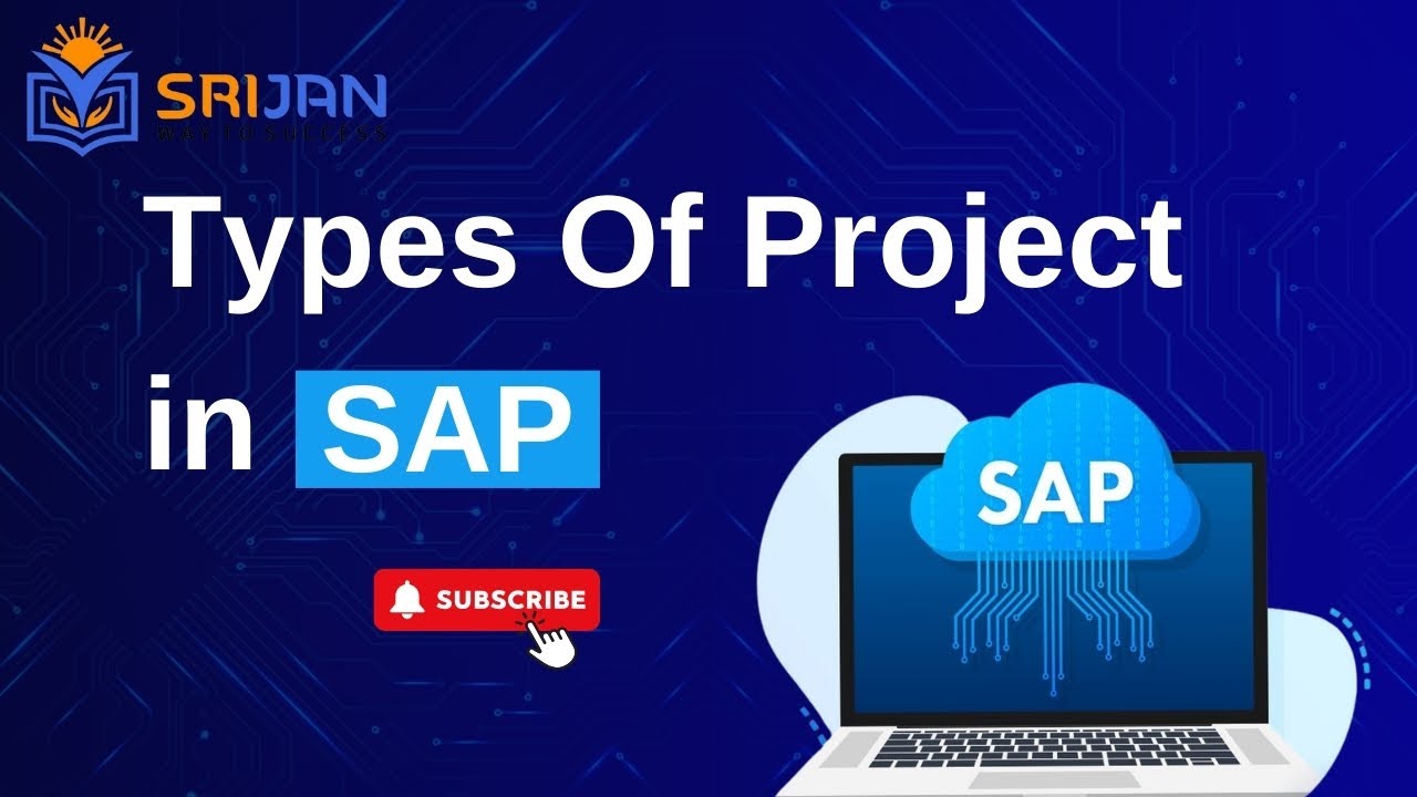 2: Types of Projects in SAP | SAP Implementation, Rollout, Upgrade, and Support Projects