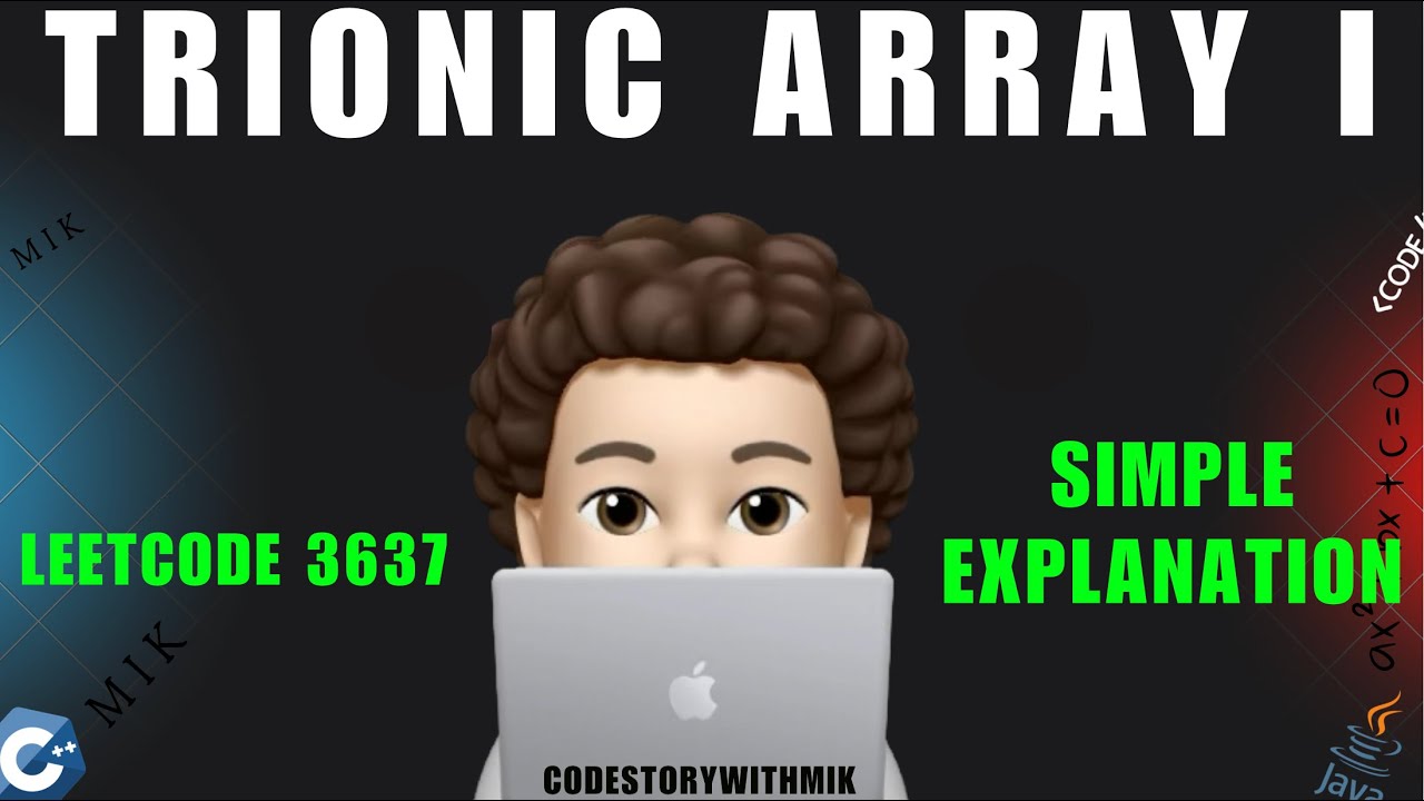 Trionic Array I | Simple Intuition | Dry Run | Leetcode 3637 | codestorywithMIK