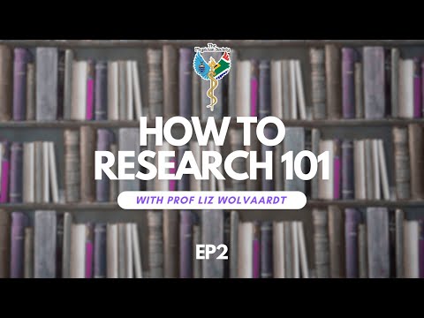 How to Research 101 | Ep2 with Prof Liz Wolvaardt