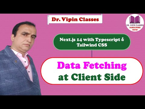 Data Fetching at Client Side in Next.js | Next.js 14 Tutorial -33 | Async Await in UseEffect Hook