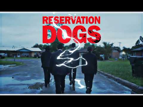 Reservation Dogs Theme Song ( The Halluci Nation )