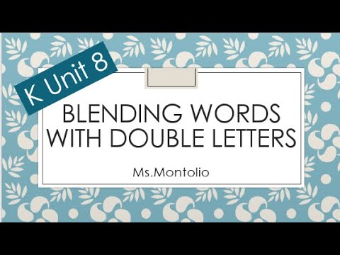 Skills K Unit 8 - Blending Words with Double Letters