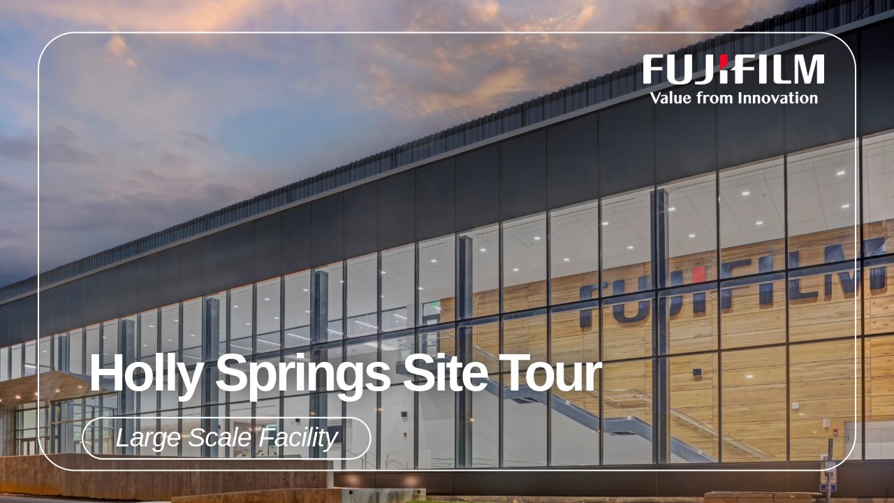 FUJIFILM Biotechnologies Large Scale Facility Tour - Holly Springs, North Carolina