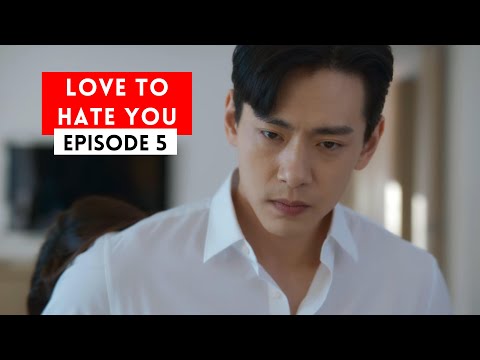 First Love | Love to Hate You Ep 5 #lovetohateyouep5 #lovetohateyou