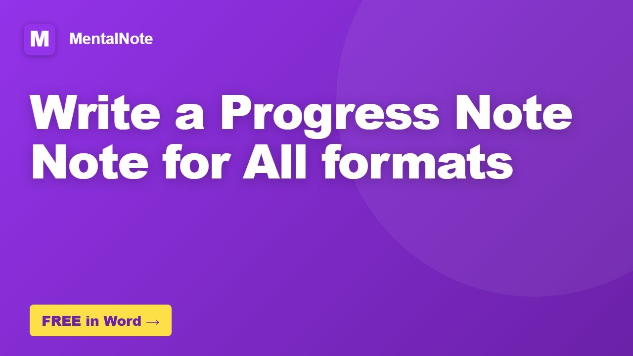 How to Write a Progress Note Note for All formats