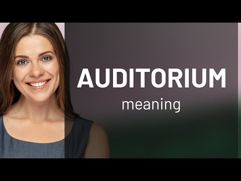 The "Auditorium" Unveiled: What Does it Mean?