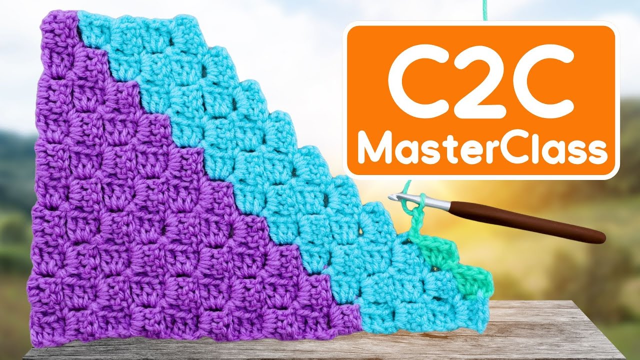 Crochet Like a Pro The BEST C2C Tutorial for Beginners
