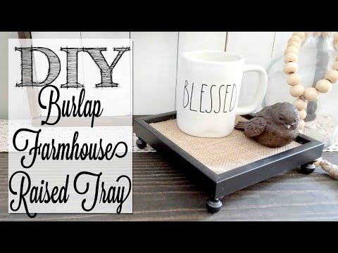DIY Burlap Farmhouse Tray | Dollar Tree Craft