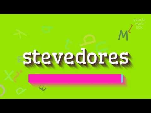 How to say "stevedores"! (High Quality Voices)