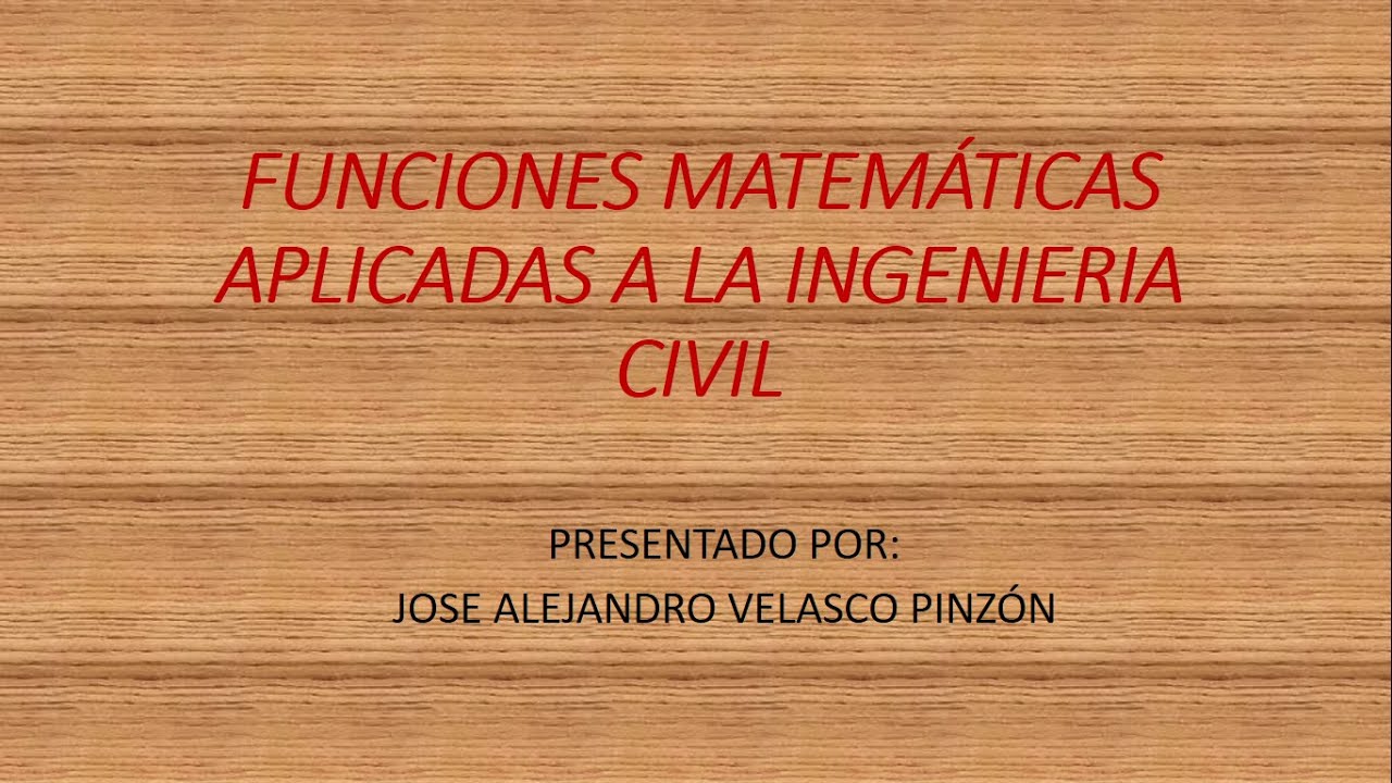 FUNCIONES MATEMÁTICAS APLICADAS A LA INGENIERIA CIVIL