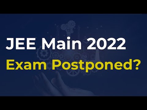 JEE Main 2022 Exam Postpone || Infinity Learn JEE