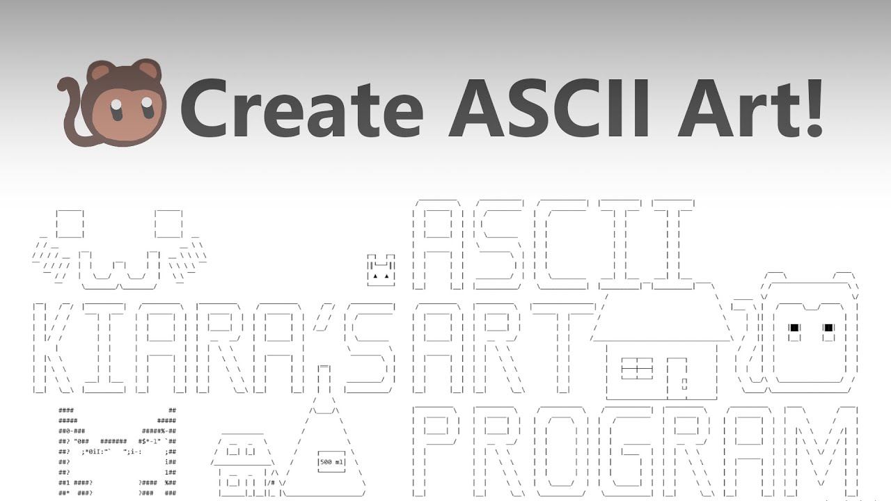Kiara's ASCII Art Program - Create ASCII Art & Text Art!