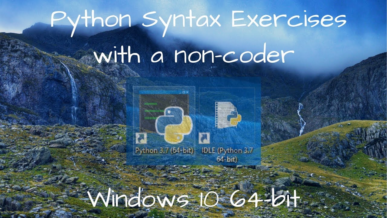 Python Syntax Exercises with a Noncoder
